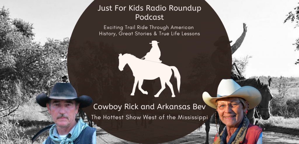 Just For Kids Radio Roundup With Cowboy Rick - January 22nd - Ozark ...
