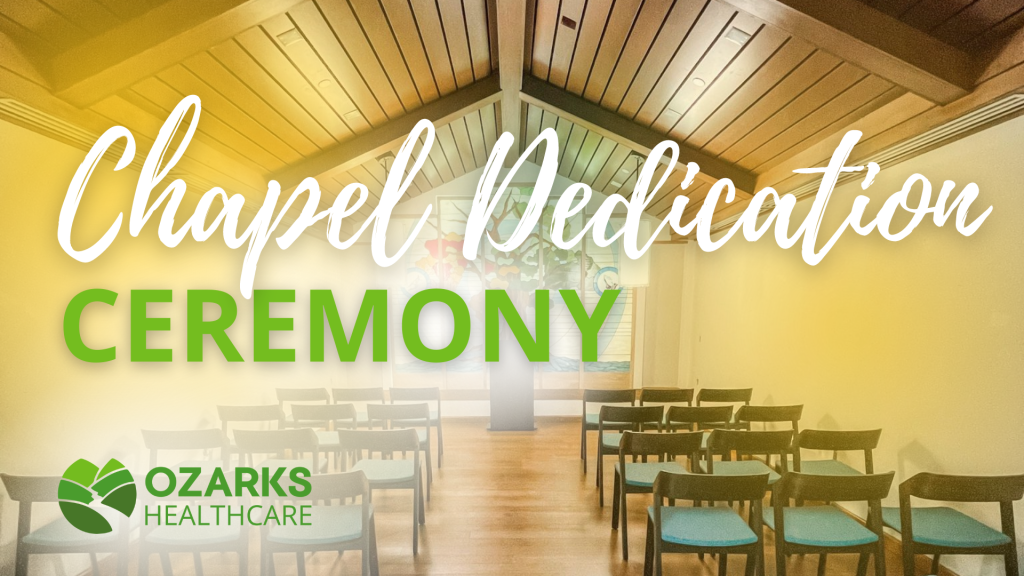 Ozarks Healthcare to Host Dedication Ceremony for New Chapel - Ozark ...